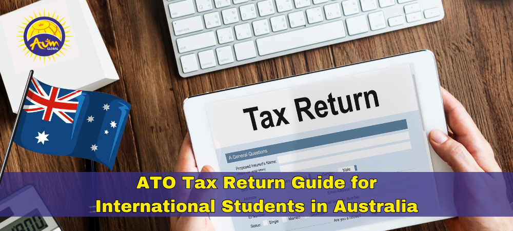 ATO Tax Return Guide for International Students in Australia