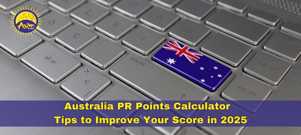 Australia PR Points Calculator | Tips to Improve Your Score in 2025