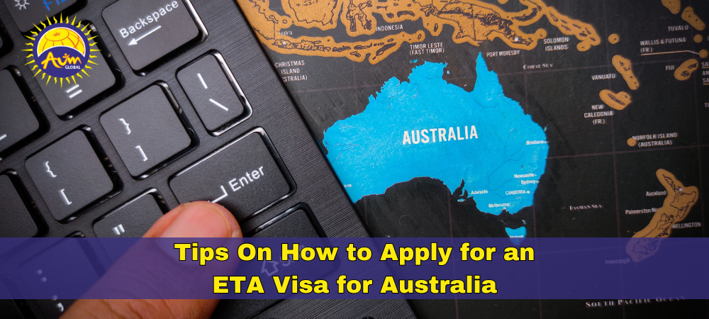 Tips On How to Apply for an ETA Visa for Australia
