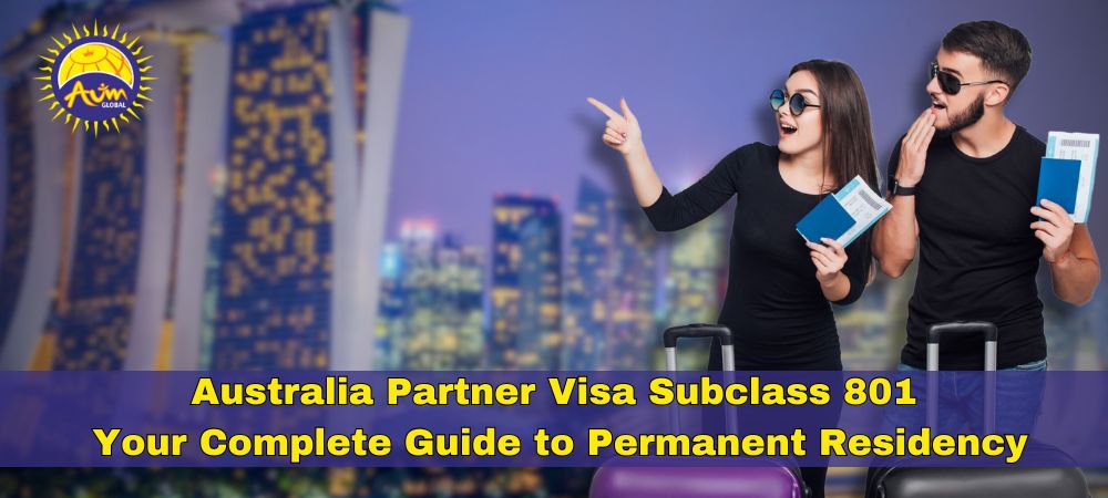 Australia Permanent Partner Visa Subclass 801: Your Path to Permanent ...